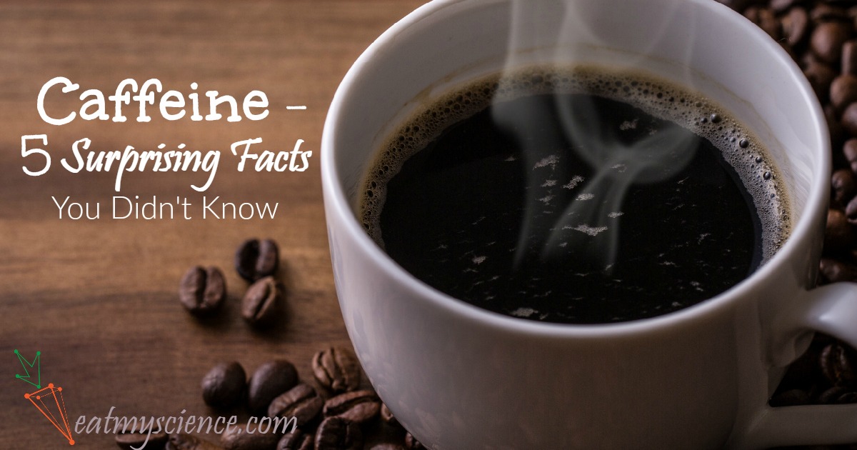 Caffeine - 5 Surprising Drug Facts You Didn't Know