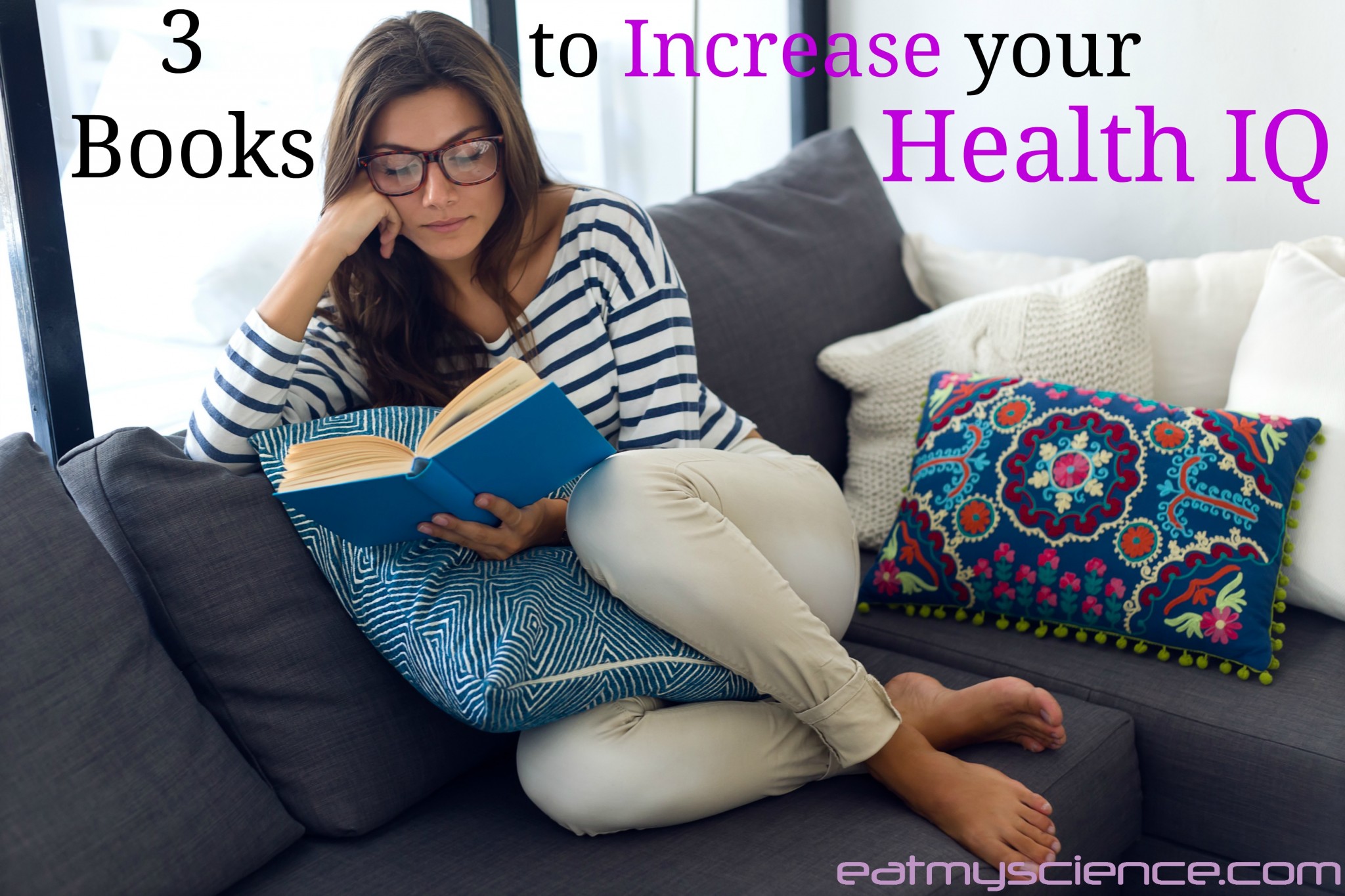 3 Books That Will Increase Your Health IQ